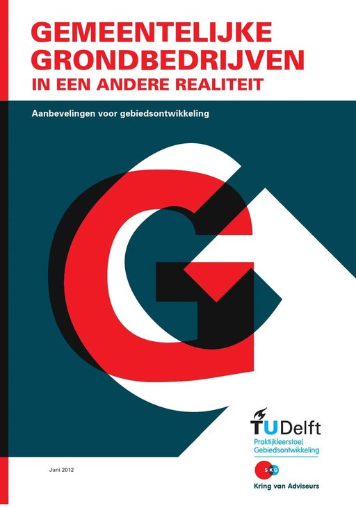 Gemeentelijke grondbedrijven in een andere realiteit (juni 2012 ...